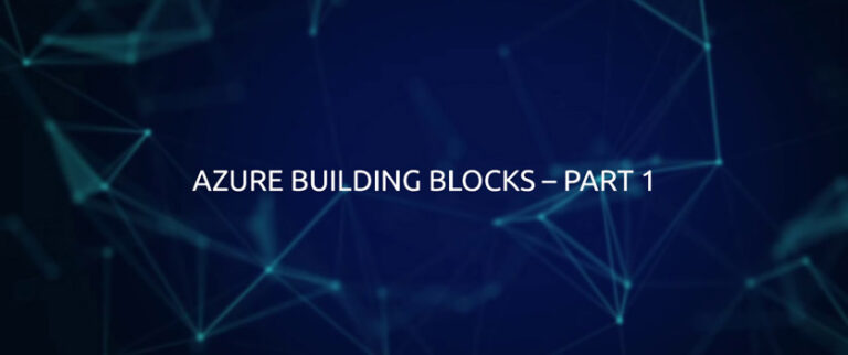 Azure Building Blocks – Part 1 - PEAKUP TEKNOLOJİ A.Ş.